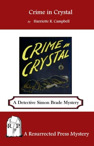 Crime in Crystal: A Detective Simon Brade Mystery: Campbell, Harriette ...