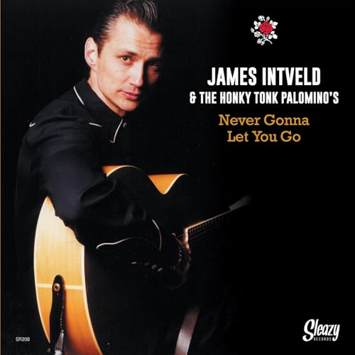 Never Gonna Let You Go by James Intveld & The Honky Tonk Palomino's on ...