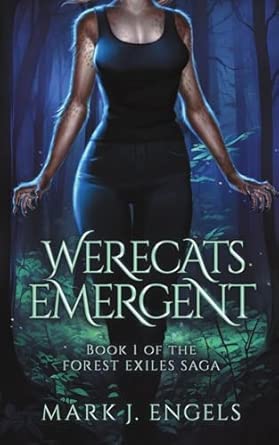 Werecats Emergent: An Urban Fantasy Family Thriller: 1 : Engels, Mark J ...