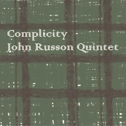 Amazon.com: Complicity : John Russon Quintet: Digital Music