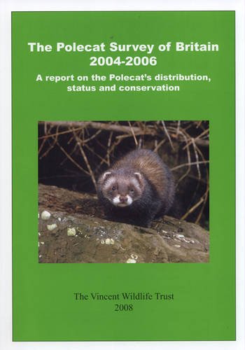 Buy The Polecat Survey of Britain 2004-2006: A Report on the Polecat's ...