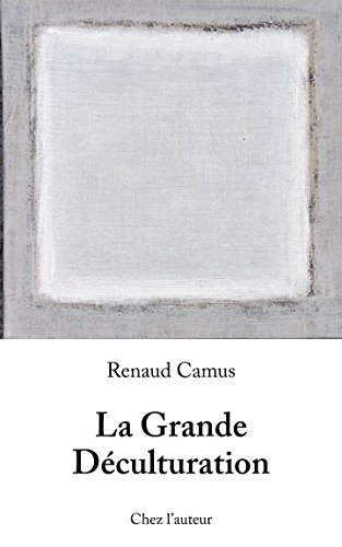 Amazon.com: La Grande Déculturation (French Edition): 9791091681384 ...