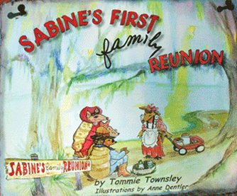 Sabine’s First Family Reunion: Tommie Townsley: 9780981678948: Amazon ...