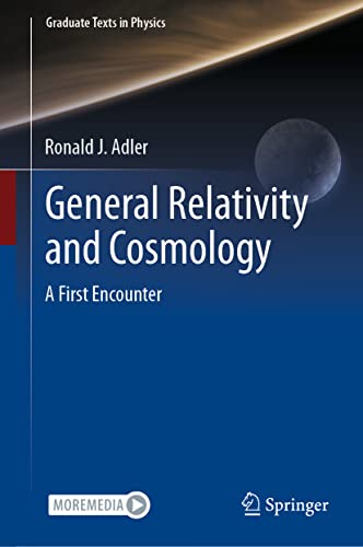 General Relativity and Cosmology: A First Encounter (Graduate Texts in ...
