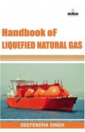 Handbook of Liquefied Natural Gas: Singh, Deependra: 9781681173931 ...