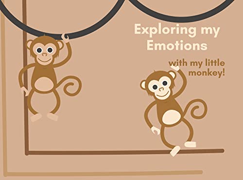 Amazon.com: Exploring my emotions with my little Monkey: emotions ...