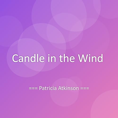 Candle in the Wind : Patricia Atkinson: Amazon.fr: Téléchargement de ...