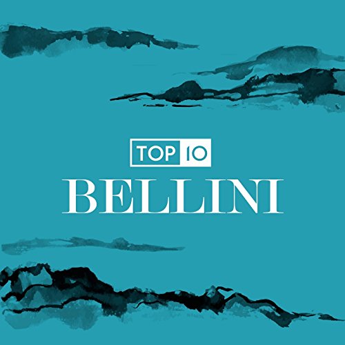 Play Top 10: Bellini by Vincenzo Bellini & VARIOUS ARTISTS on Amazon Music