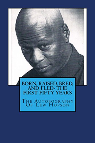 Amazon.com: BORN, RAISED, BRED, AND FLED- THE FIRST FIFTY YEARS or THE ...