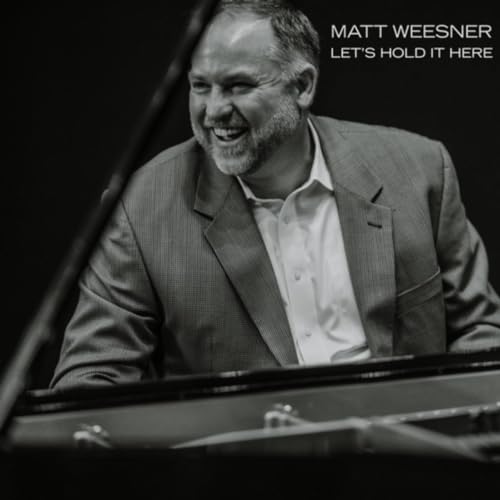 Play Let's Hold It Here by Matt Weesner on Amazon Music Unlimited