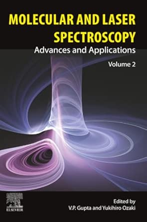 Molecular and Laser Spectroscopy: Advances and Applications: Volume 2 ...