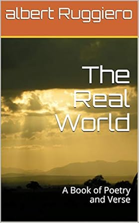 Amazon.com: The Real World: A Book of Poetry and Verse (Book one 1 ...