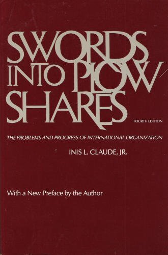 Swords Into Plowshares: The Problems and Progress of International ...