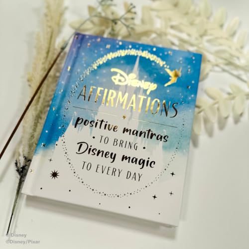 Disney Affirmations: Positive mantras to bring Disney magic and ...