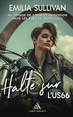 Halte sur l’US66: Nouvelle lesbienne eBook : Sullivan, Emilia, Éditions ...