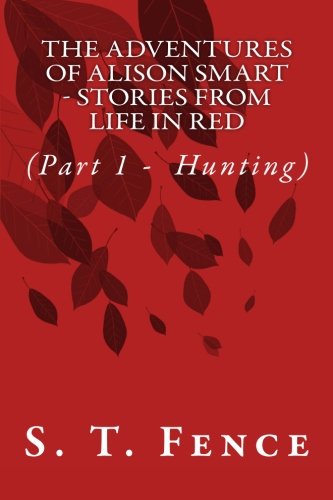 The Adventures of Alison Smart - Stories from life in red (Part1 ...