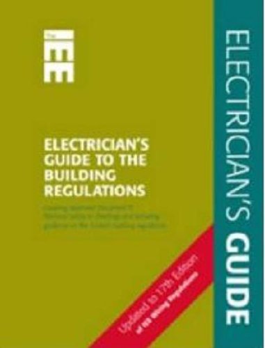 Electrician's Guide to the Building Regulations: Pt. P (Wiring ...