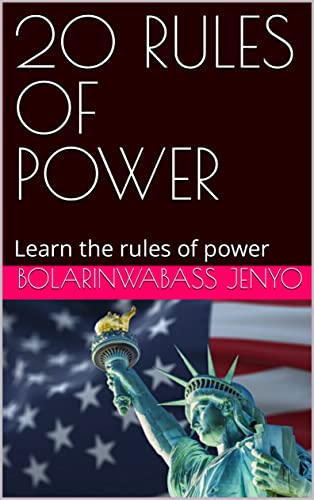 20 RULES OF POWER: Learn the rules of power - Kindle edition by JENYO ...