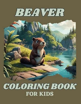 Beaver Coloring Book for Kids: Cute beavers in wildlife and nature ...