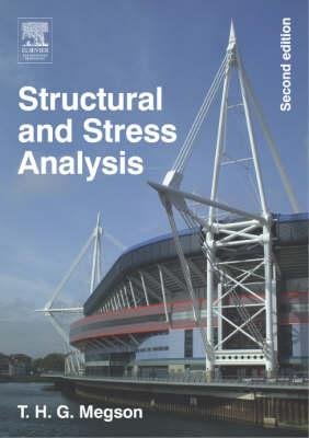 Structural and Stress Analysis: Amazon.co.uk: THG Megson: Books
