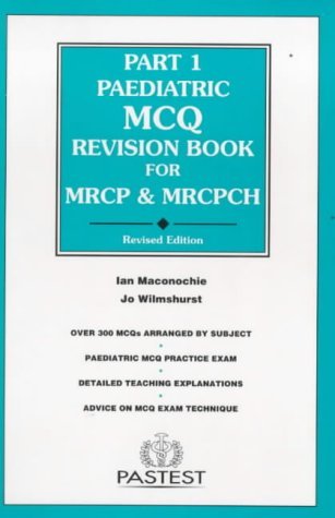 Buy Part 1 Paediatric MCQ Revision Book for MRCP and MRCPH Book Online ...