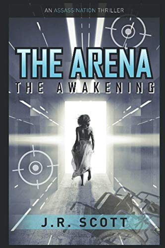 Amazon.com: The Arena: The Awakening (The Arena Series): 9781519044013 ...