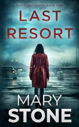 Amazon.com: Last Resort (Emma Last FBI Mystery Series): 9798884747647 ...