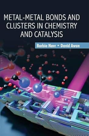 Metal-Metal Bonds and Clusters in Chemistry and Catalysis : Buy Online ...