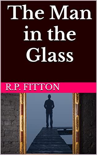 The Man in the Glass: Matthias Jones (Matthias Jones Series Book 6 ...