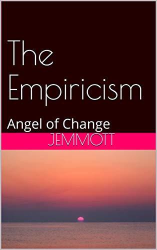 The Empiricism: Angel of Change - Kindle edition by Jemmott. Literature ...