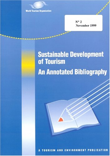 Sustainable Development of Tourism - An Annotated Bibliography: World ...