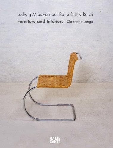 Ludwig Mies van der Rohe & Lilly Reich: Furniture and Interiors: Lange ...