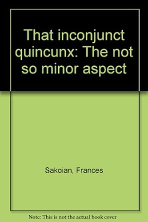 That Inconjunct - Quincun: The Not So Minor Aspect: Amazon.co.uk ...