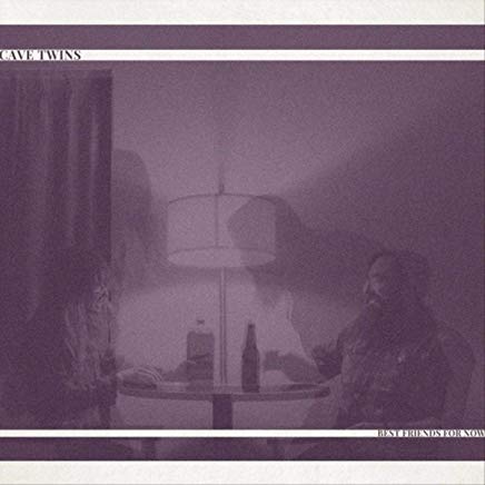 Cave Twins - Best Friends For Now - Amazon.com Music