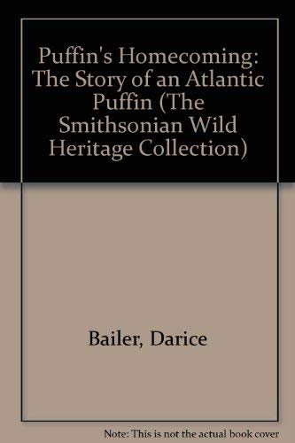 Puffin's Homecoming: The Story of an Atlantic Puffin (The Smithsonian ...