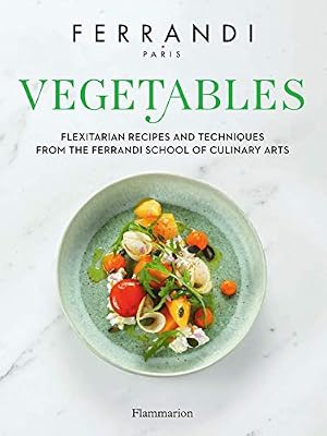 French Pâtisserie: Master recipes and techniques from the Ferrandi ...