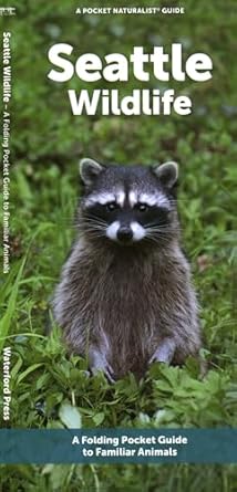 Seattle Wildlife: A Folding Pocket Guide to Familiar Animals (Nature ...