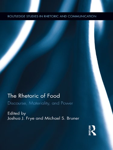 The Rhetoric of Food: Discourse, Materiality, and Power (Routledge ...