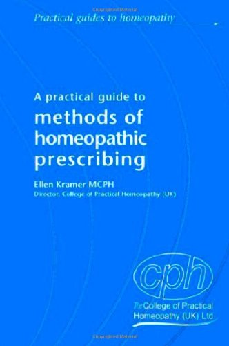 Buy Methods of Homeopathic Prescribing: Practical Guides to Homeopathy ...
