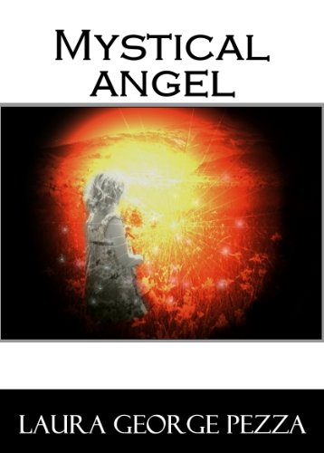 Amazon.com: Mystical Angel eBook : George Pezza, Laura, Lindemann ...