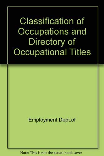 Classification of occupations and directory of occupational titles ...