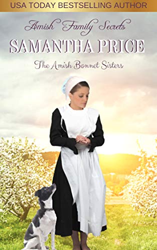 Amish Family Secrets: Amish Romance (The Amish Bonnet Sisters Book 5 ...