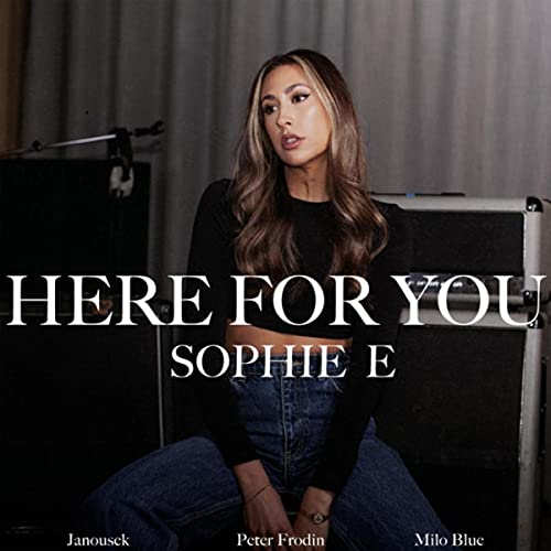 Here for You de Sophie E, Peter Frodin, Janousek & Milo Blue en Amazon ...