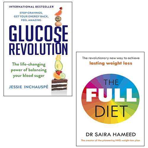 Glucose Revolution By Jessie Inchauspe, The Full Diet By Saira Hameed 2 ...