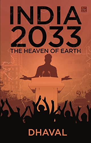 INDIA 2033, THE HEAVEN OF EARTH eBook : Dhaval Jivani: Amazon.in ...