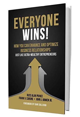Everyone Wins!: John J. Bowen Jr., Russ Alan Prince, Frank V. Carone ...