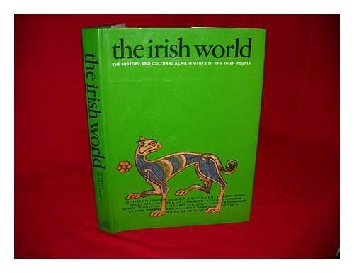 The Irish World: The History and Cultural Achievements of the Irish ...