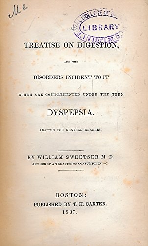 A Treatise on Digestion: William M.D. Sweetser: Amazon.com: Books