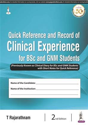 Quick Reference and Record of Clinical Experience for BSc and GNM ...