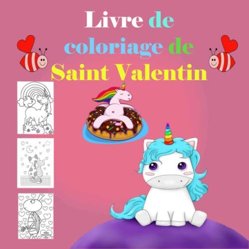 Livre de coloriage de Saint Valentin: une collection de pages à ...